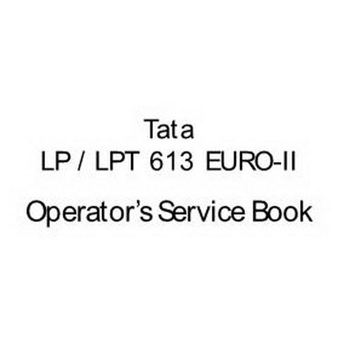 Tata LP/LPT 613 EURO-II Vehicle Operator’s Service Book