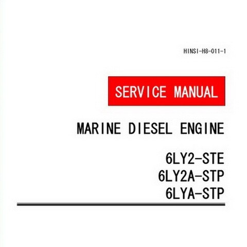 Yanmar 6LY2-STE/6LY2A-STP/6LYA-STP Marine Diesel Engine Repair Service ...