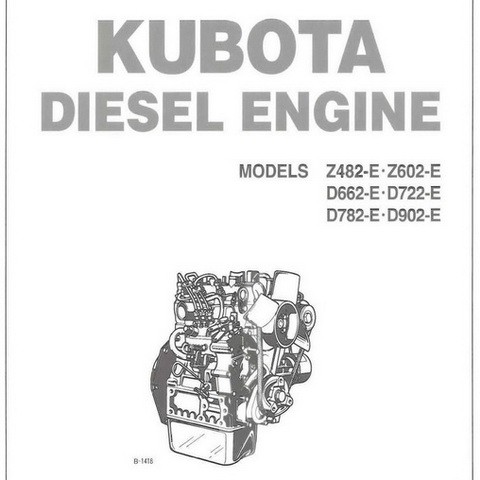 Kubota Z482-E, Z602-E, D662-E, D722-E, D782-E, D902-E Diesel Engine Operators Manual