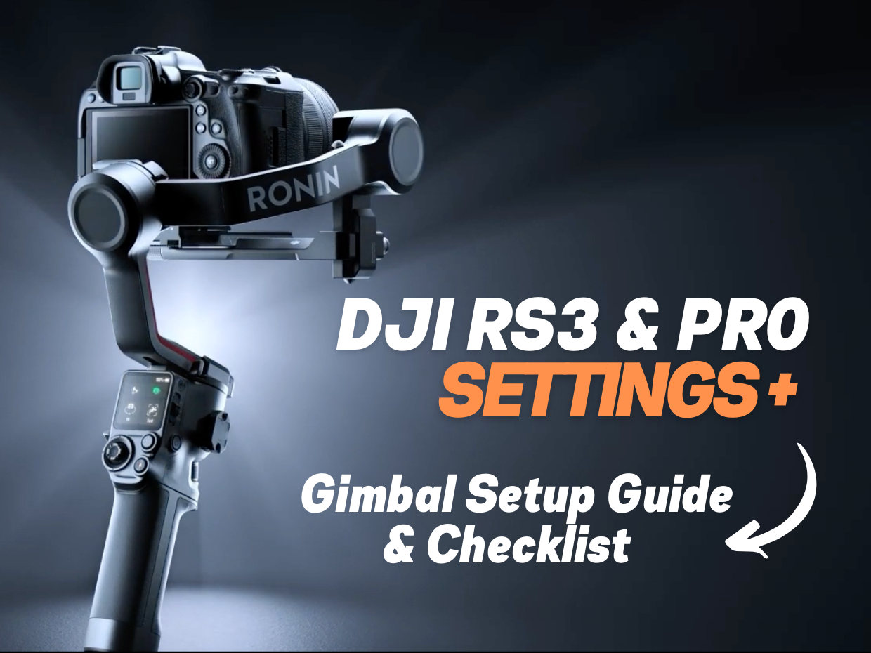 DJI RS3 & RS3 PRO Custom Settings, Gimbal Guide & Check list