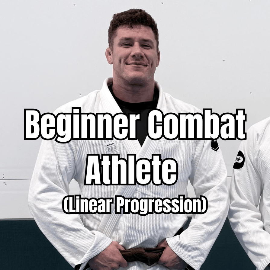 Beginner Combat Athlete - Linear Progression (8 Weeks)