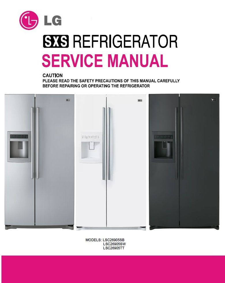 LG LSC26905TT LSC26905SB LSC26905SW Refrigerator Service Manual ...