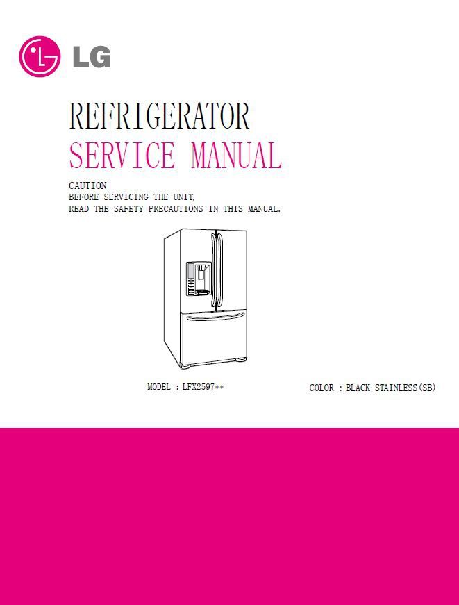 LG LFX25973D Refrigerator Service Manual and Repair Guide