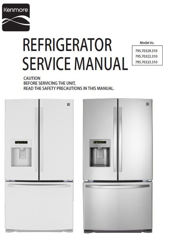 Kenmore 795 70322 70323 70329 Refrigerator Service Man