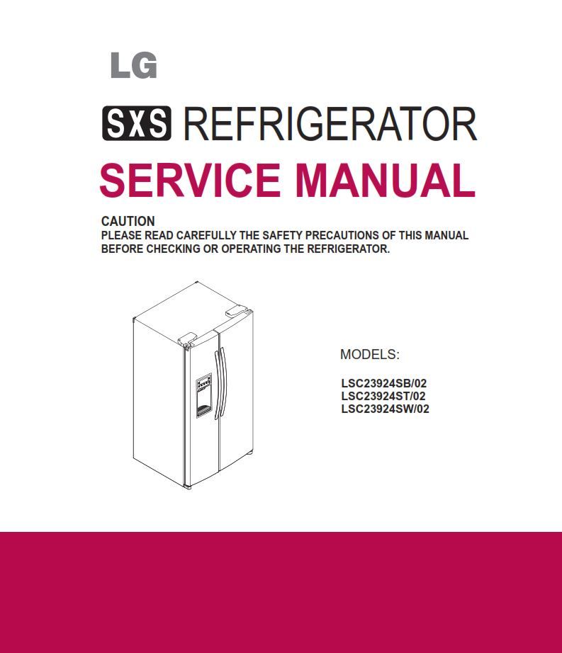 LG LSC23924ST LSC23924SB LSC23924SW Refrigerator Service Manual