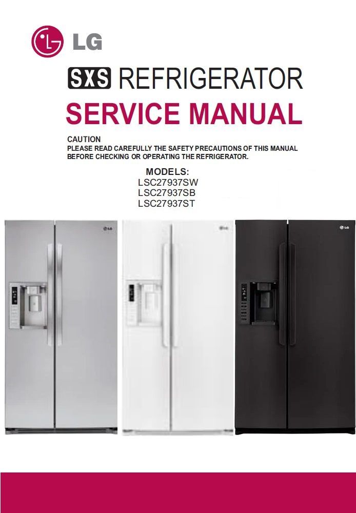 LG LSC27937SB LSC27937SW LSC27937ST Refrigerator Service Manual