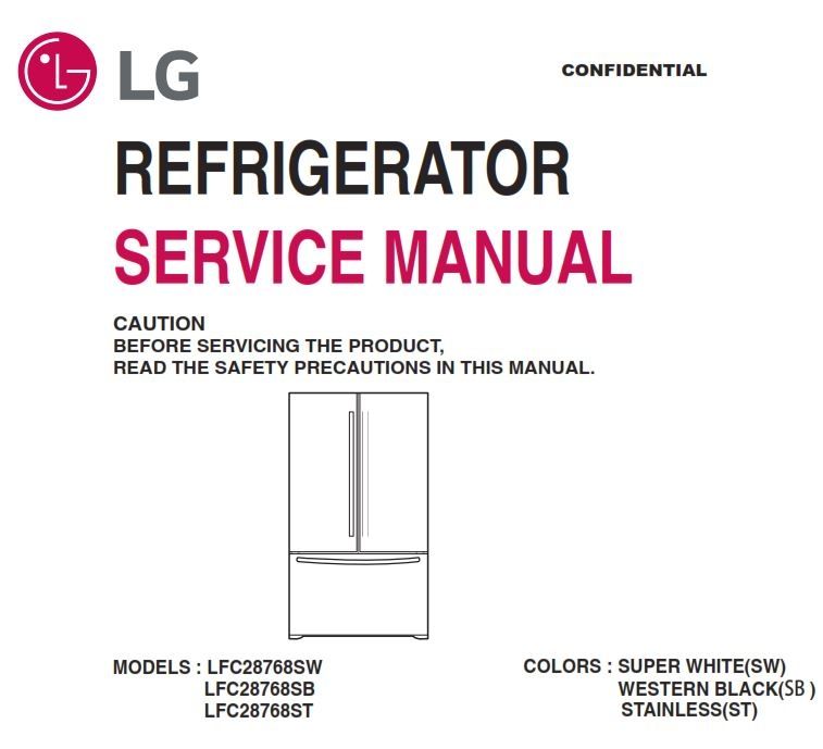 LG LFC28768 LFC28768ST LFC28768SB LFC28768SW Refrigerator Service Manual