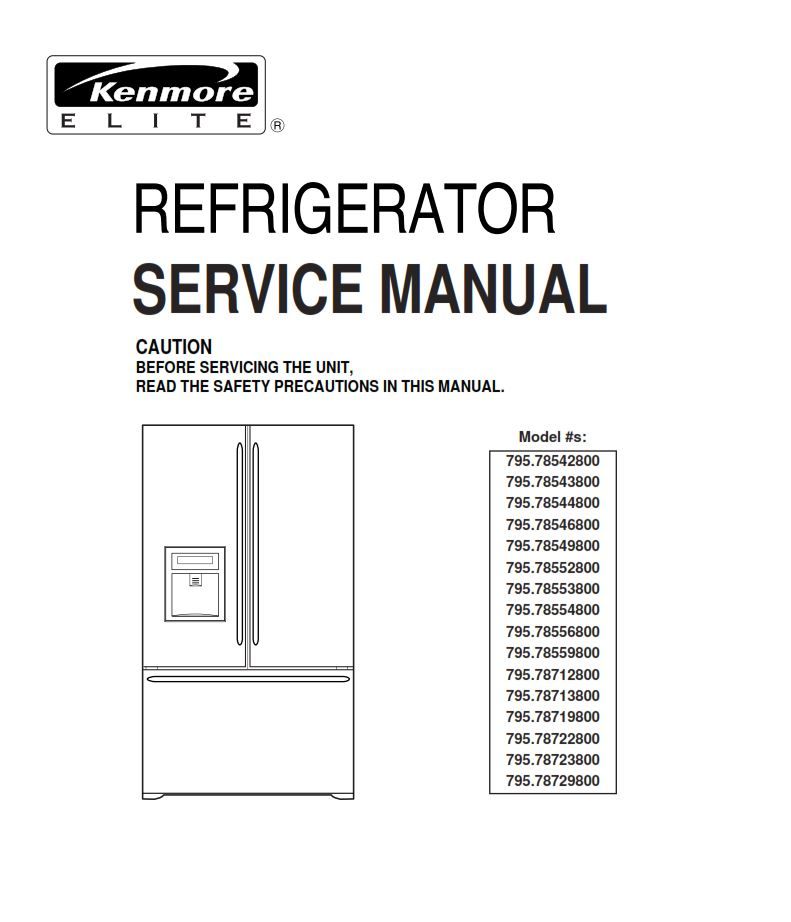 Kenmore Elite 78552 78553 78554 78556 785529 Refrigerator Service Manual