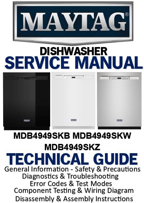 Maytag MDB4949SKB MDB4949SKW MDB4949SKZ dishwasher Service Manual