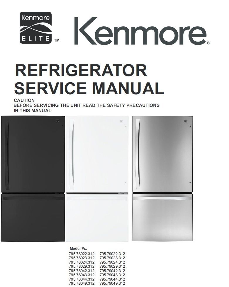 Kenmore Elite 795 79042 79043 79044 79049 (312 models) Refrigerator ...