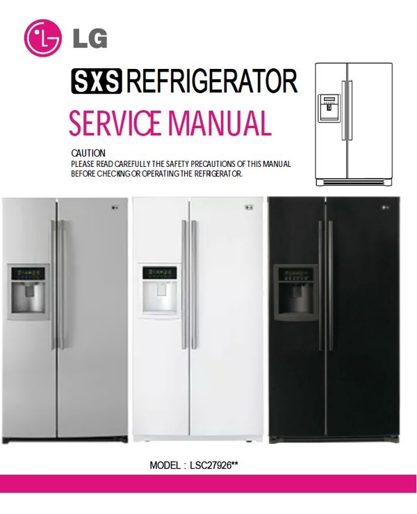 LG LSC27926ST LSC27926SB LSC27926SW Refrigerator Servi