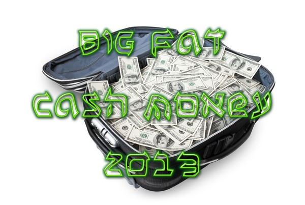Big Fat Cash Money 2013 Mind Movie