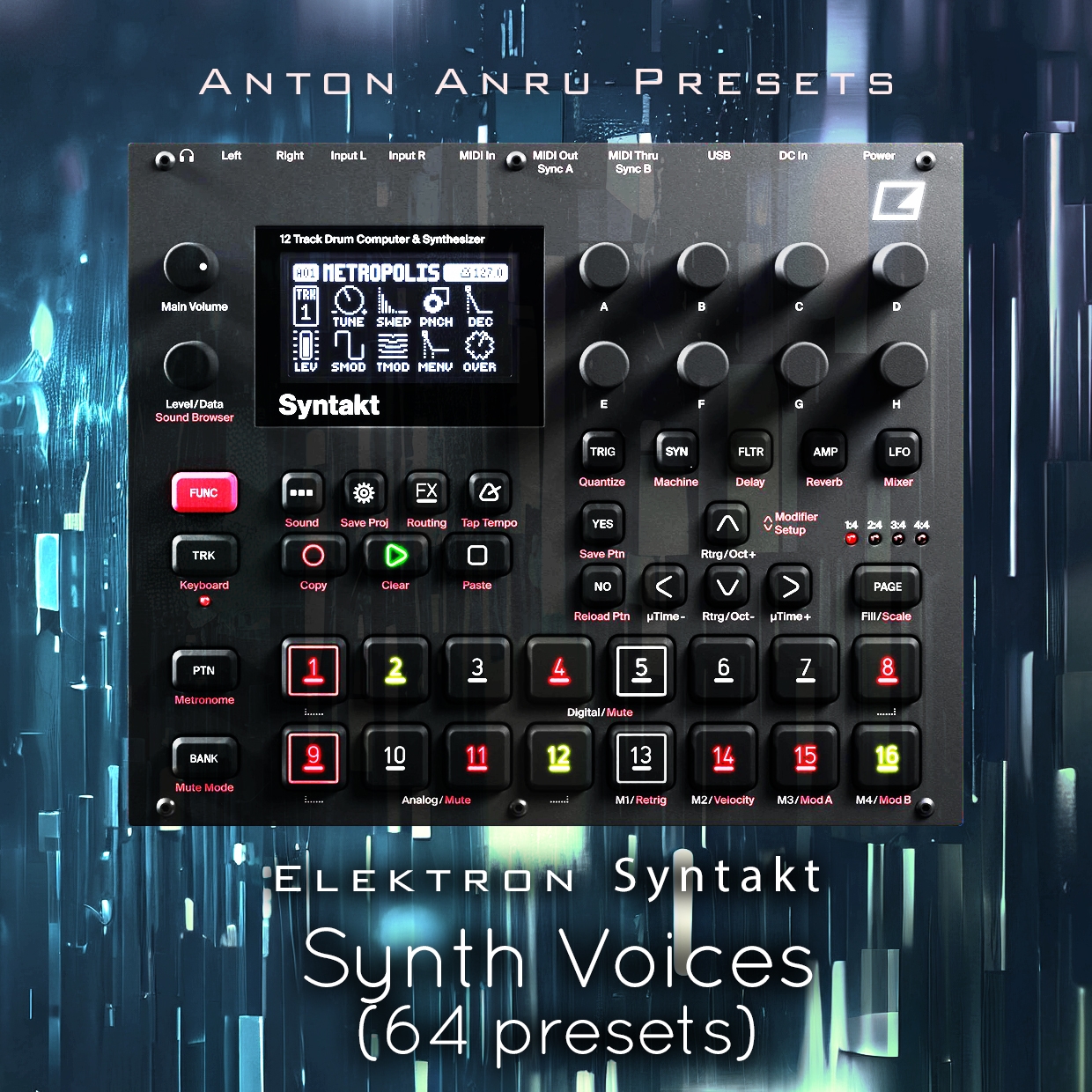 Elektron Syntakt Synth Voices: 64 Powerful Presets by Anton Anru