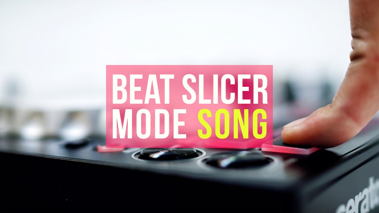 Beat Slicer Mode Song