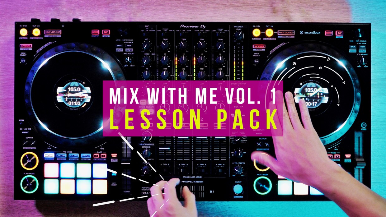 Mix With Me #1 Lesson Pack