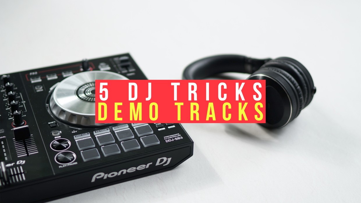 5 DJ Tricks Songs