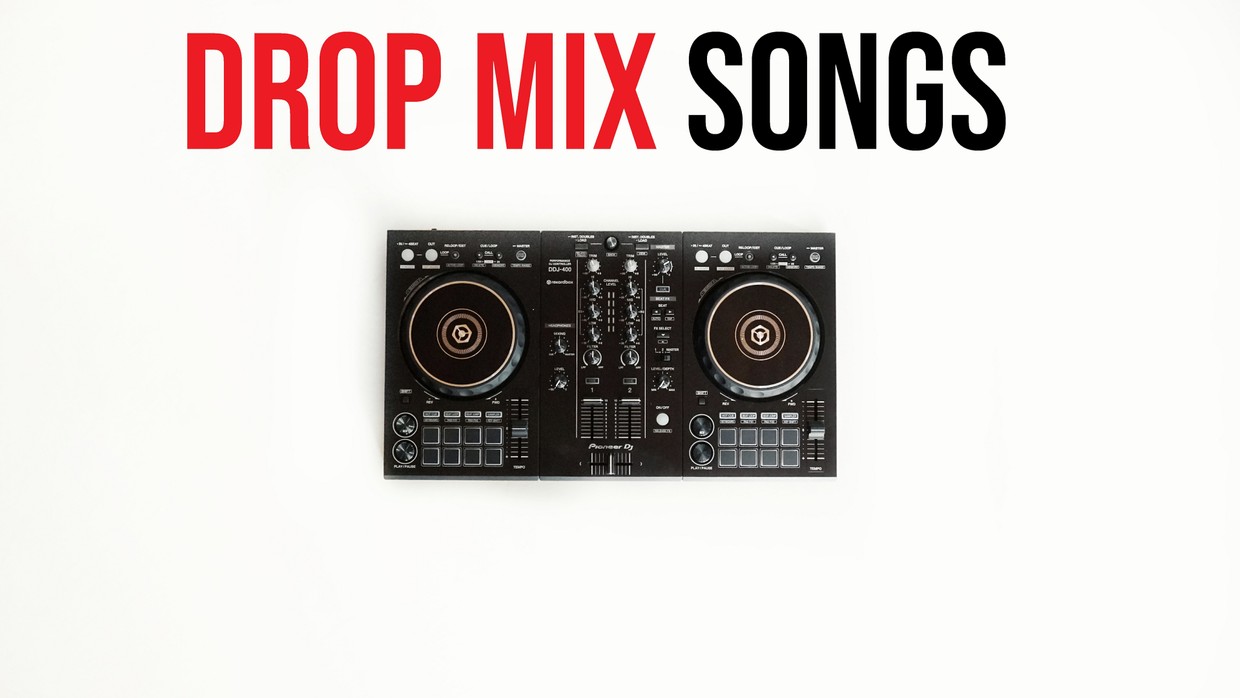 Drop Mix Songs