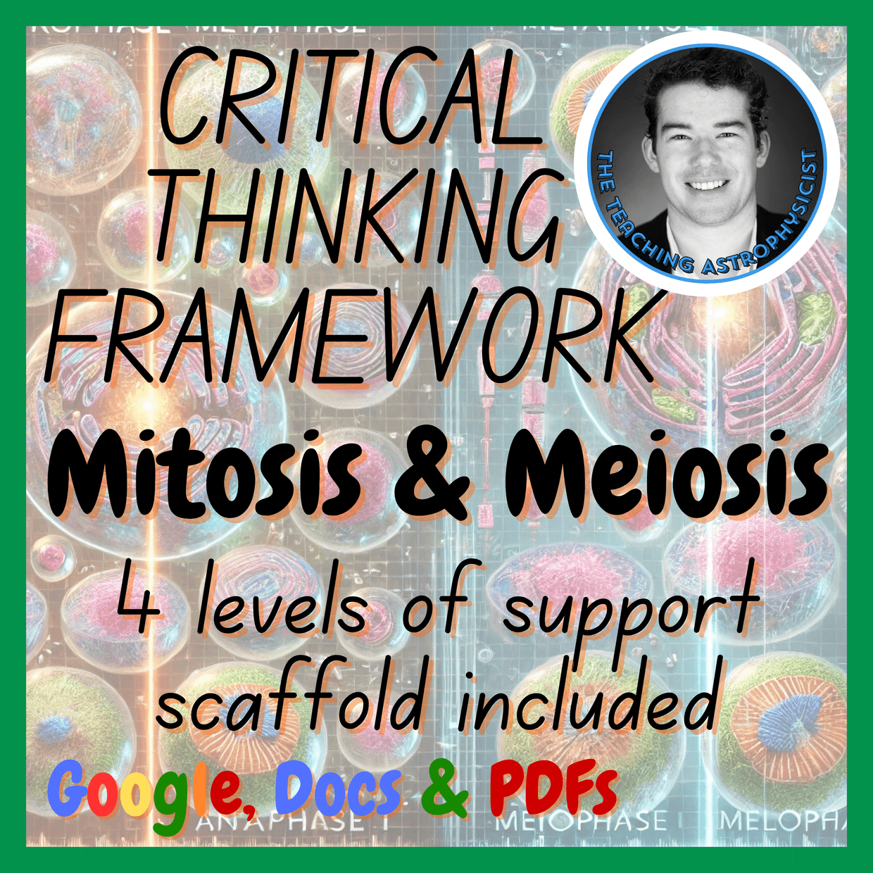Mitosis & Meiosis | Biology Critical Thinking Framework 4 Level Scaffold