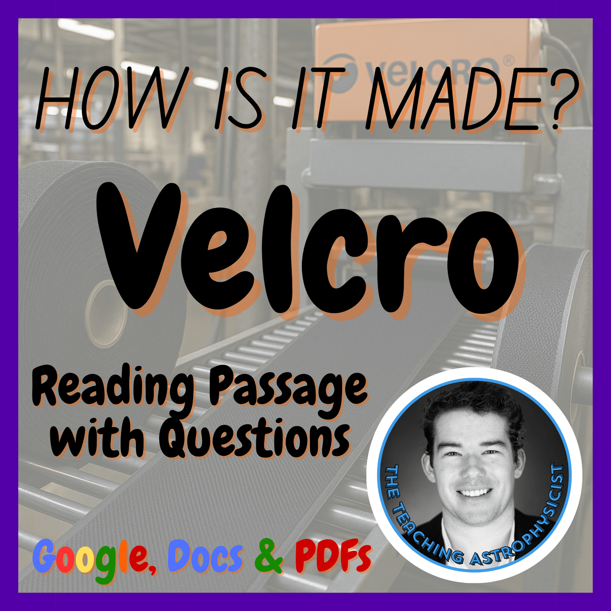 Velcro | How is it made? | Design Technology | STEM | Reading Passage