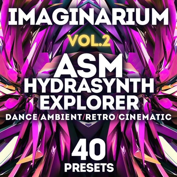 SR Asm Hydrasynth Explorer - "Imaginarium" Vol.2 40 Pr