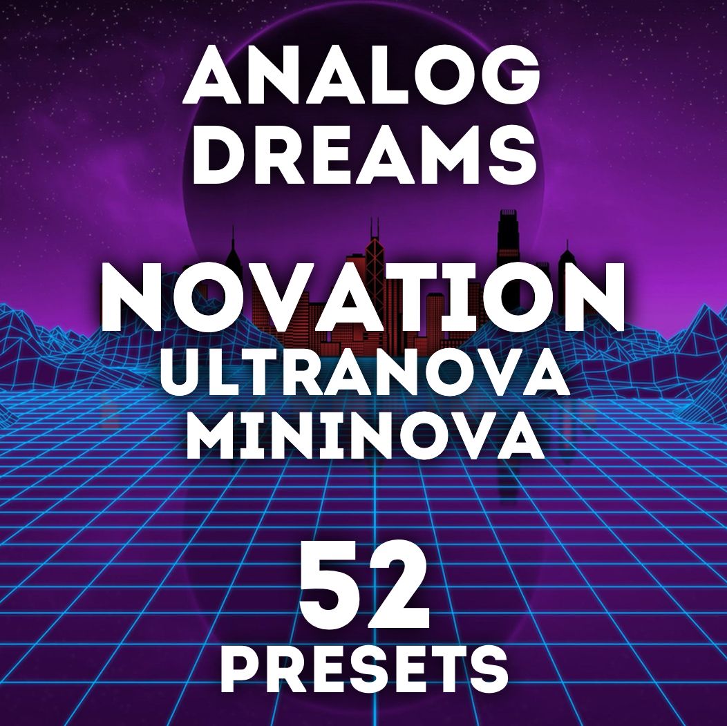 SR Novation Ultranova\Mininova - "Analog Dreams" 52 Presets