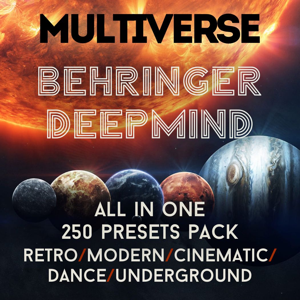 SR Behringer Deepmind - "Multiverse" 250 presets Mega Pack