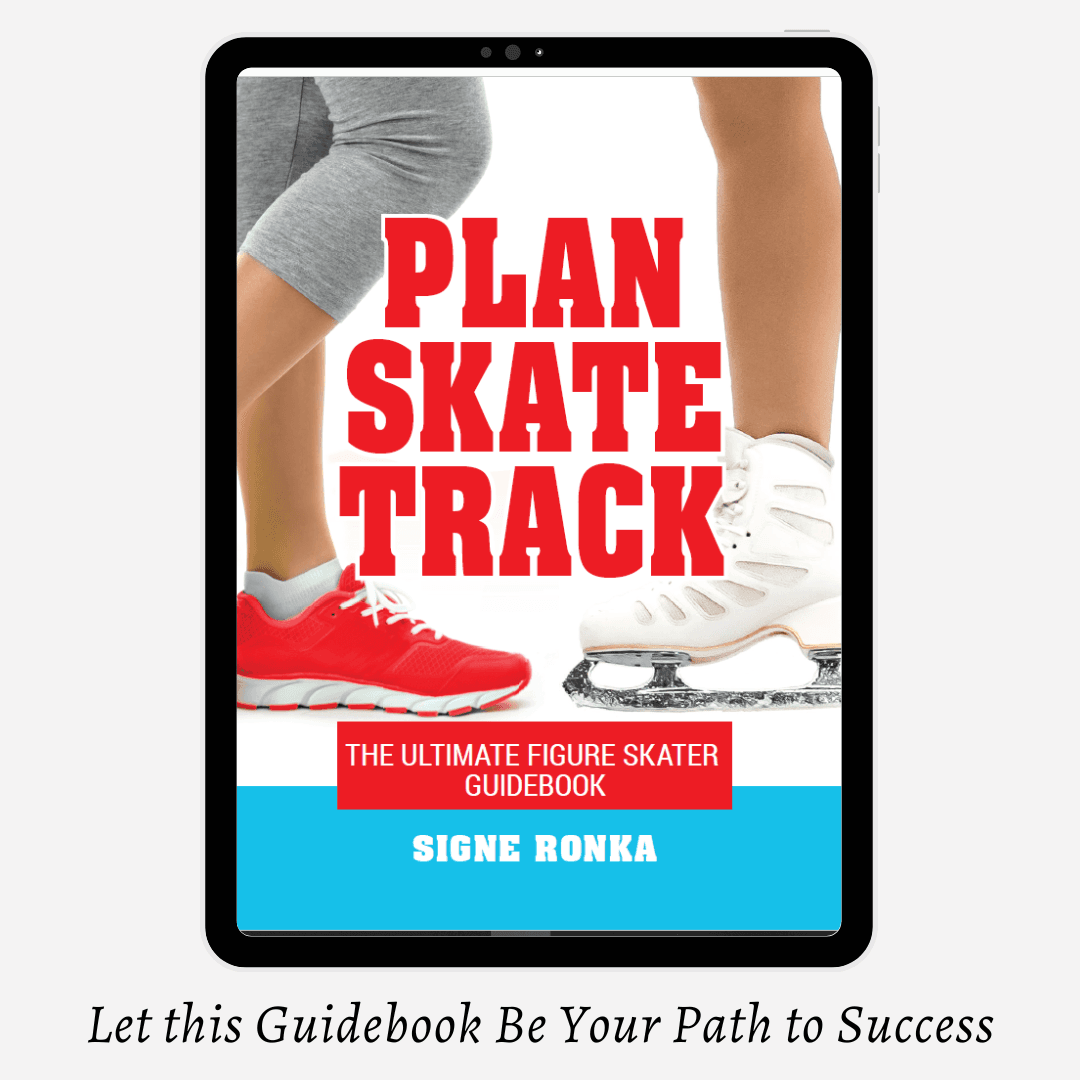 Plan Skate Track, the Ultimate Figure Skater Guidebook by Signe Ronka ...