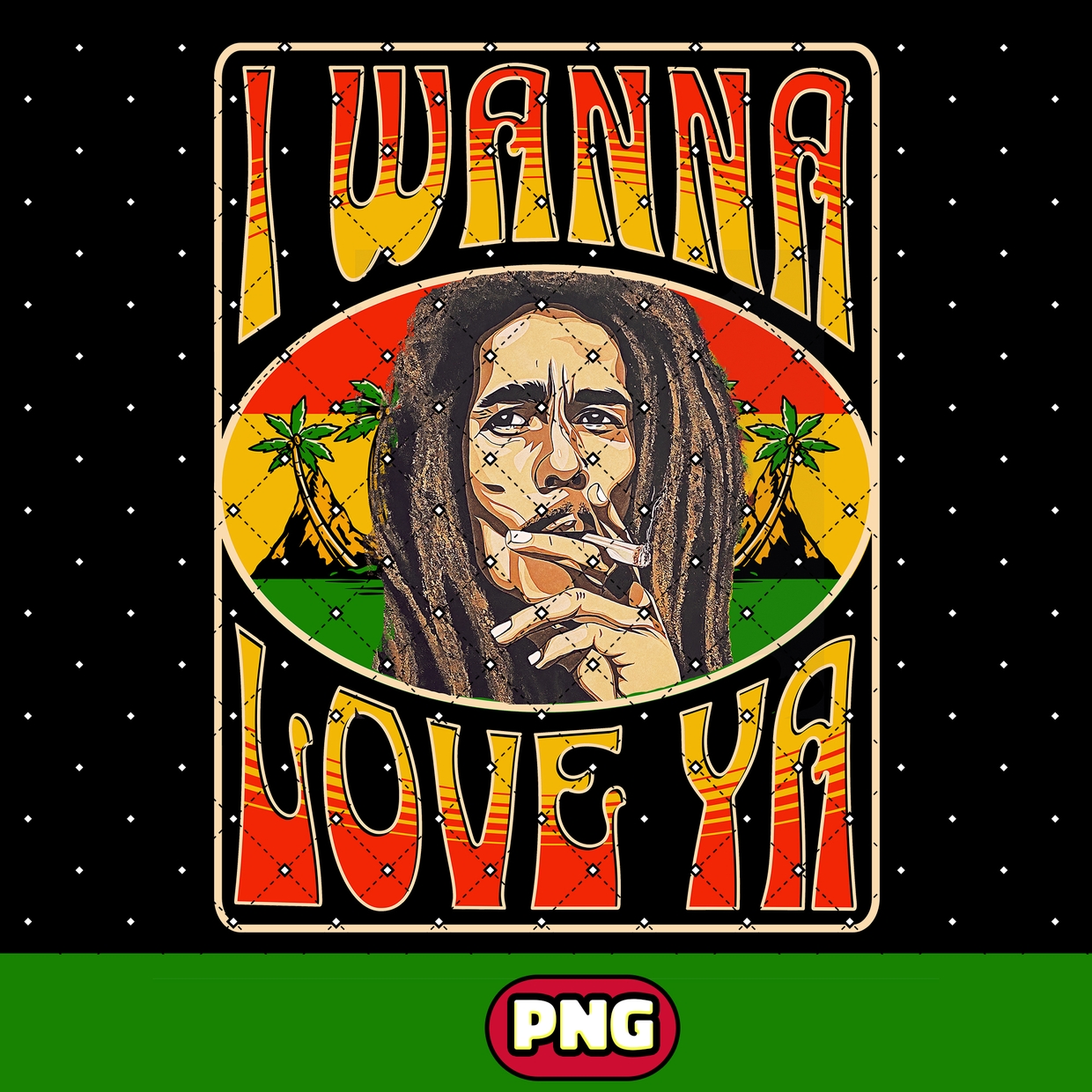 Bob Marley I Wanna Love Ya Bob Marley Sublimation PNG File. Reggae ... Bob Marley I Wanna Love Ya Bob Marley Sublimation PNG File. Reggae ...