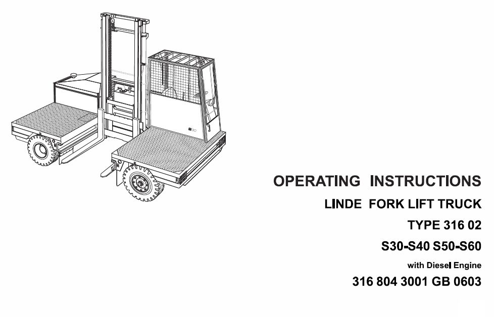 Linde IC Engined Truck Serie 316: S30, S30W, S40, S40W, S50, S50W, S60 ...