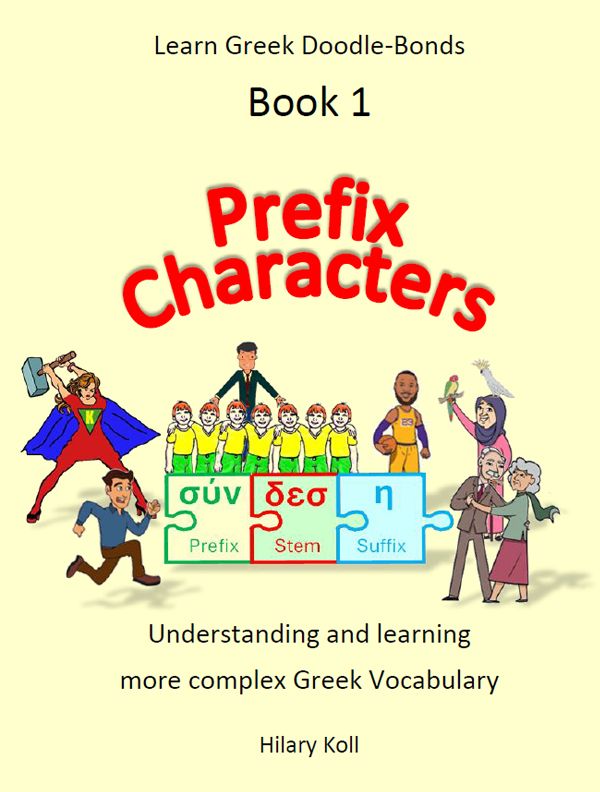 Learn Greek Doodle-Bonds Prefix Characters Book 1