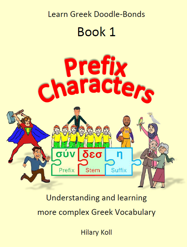 Learn Greek Doodle-Bonds Prefix Characters Book 1