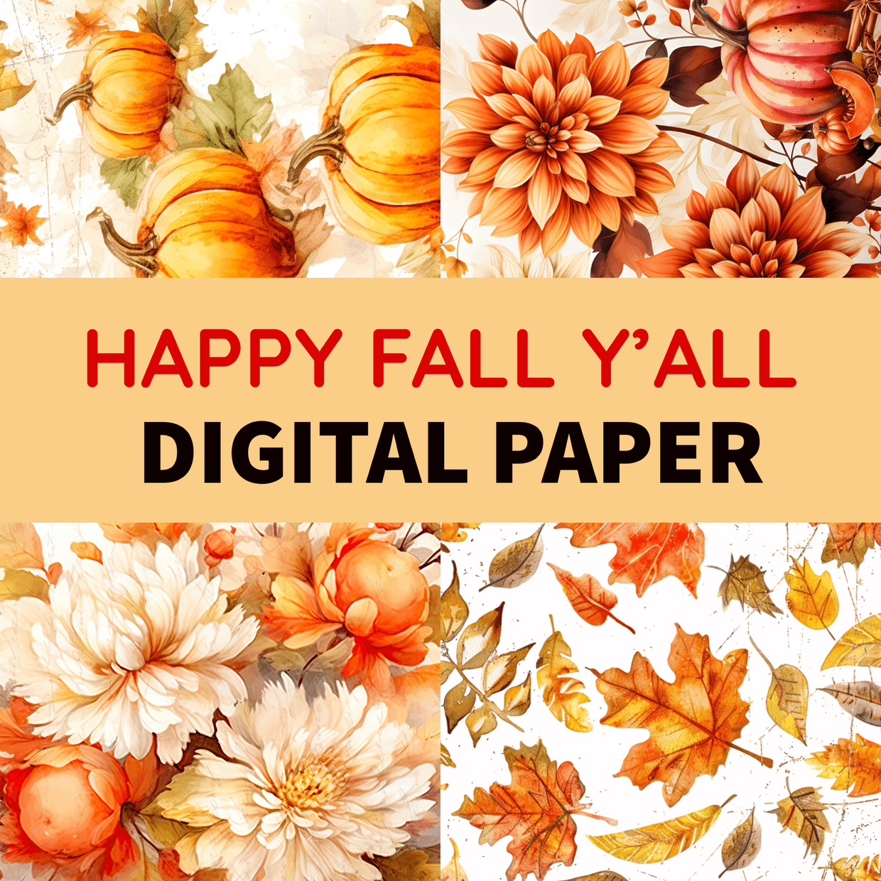 IT’S FALL Y’ALL DIGITAL PAPER COLLECTION