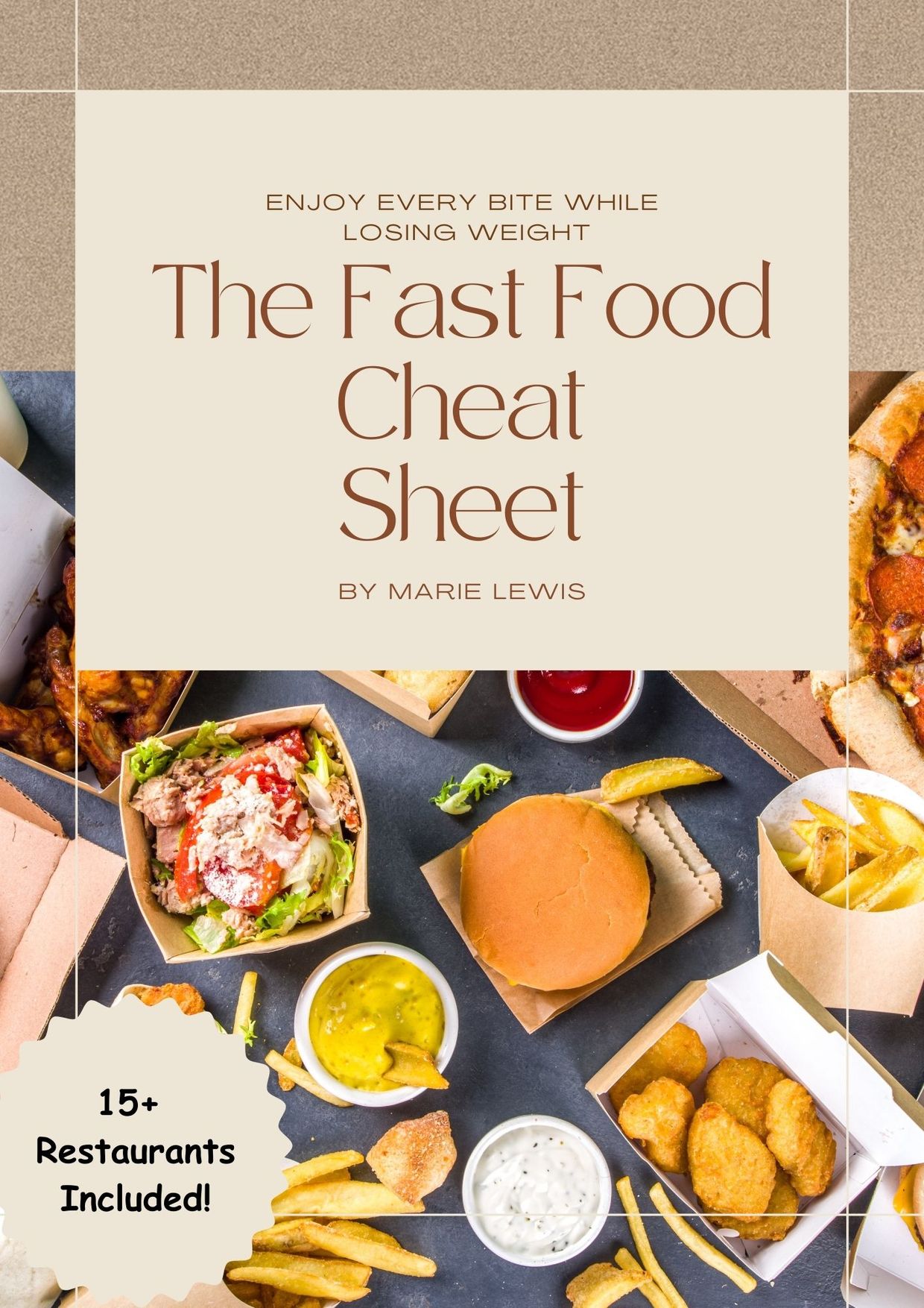 Enjoy Every Bite While Losing Weight: The Fast-Food Cheat Sheet
