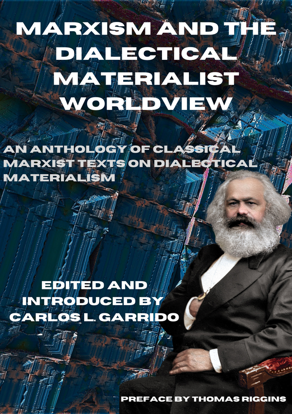 Carlos L. Garrido | Marxism and the Dialectical Materi