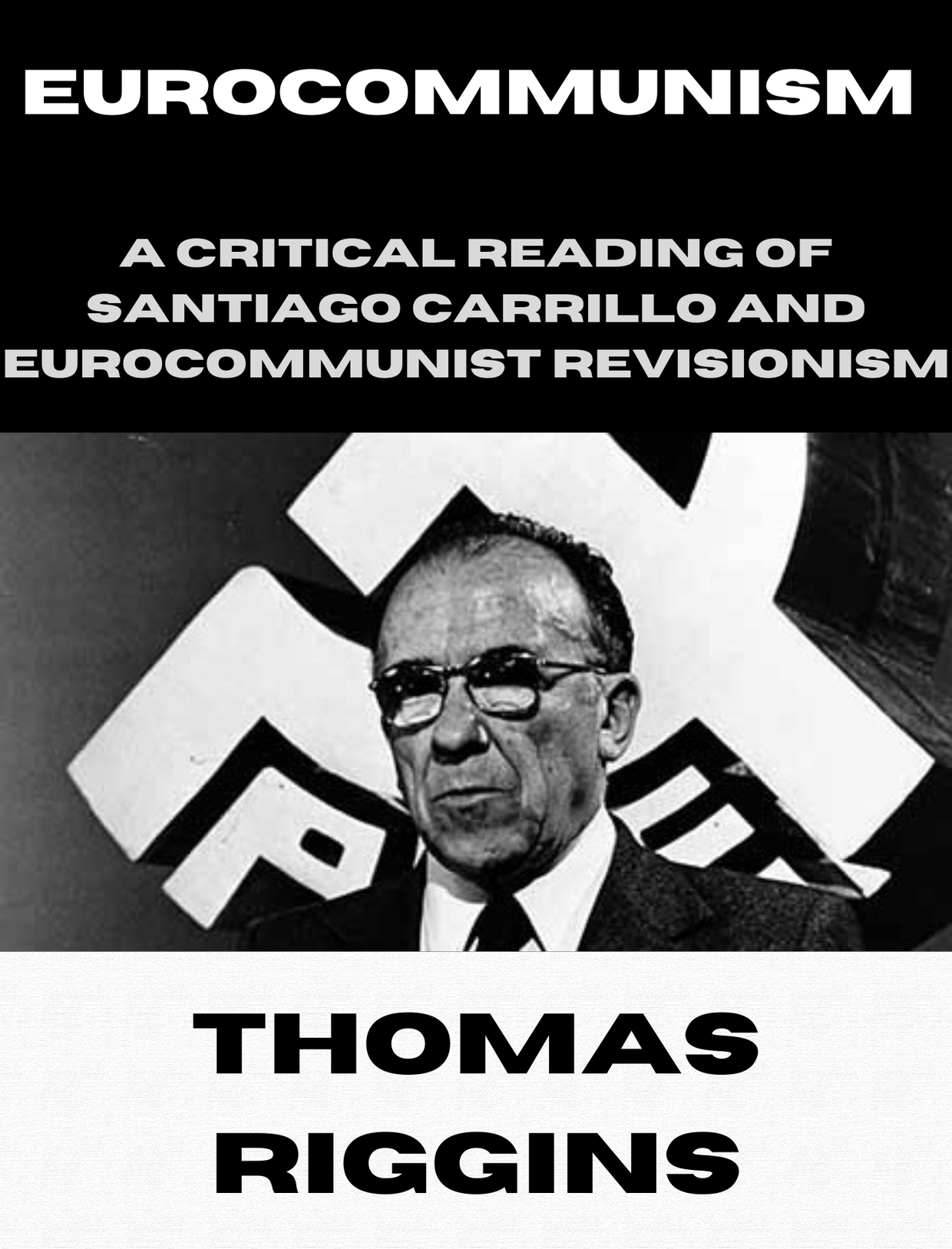 Thomas Riggins | Eurocommunism: A Critical Reading