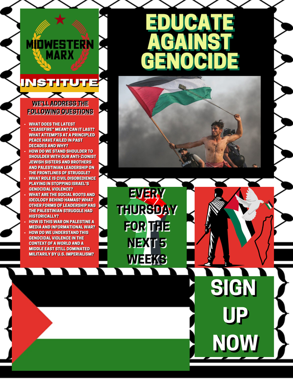 Educate Against Genocide | Midwestern Marx Institute