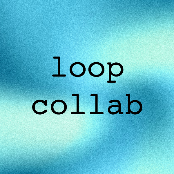 Loop/Sample Collab