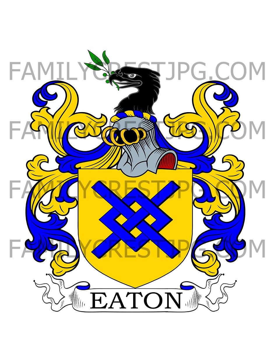 Eaton Family Crest - Chapell Bar, co. Nottingham, Weald Mores, co ...