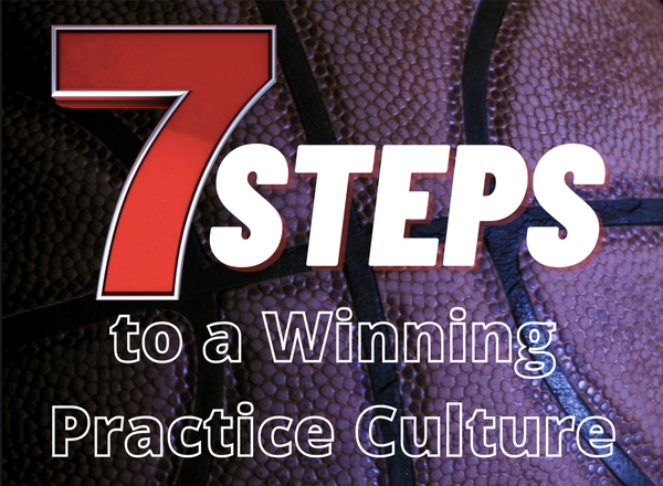7 Steps to A Winning Practice Culture (Matt Kramer)