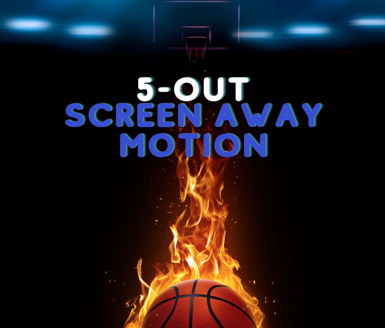 5-Out Screen Away Motion