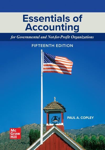 solution manual Essentials of Accounting for Governmental and Not-for ...