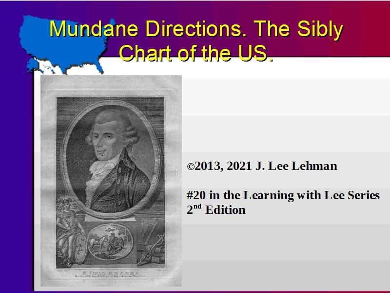 LWL-20 Mundane Directions. The Sibly Chart of the USA