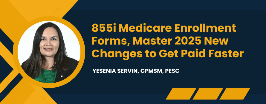 855i Medicare Enrollment Forms, Master 2025 New Changes to Get Paid Faster
