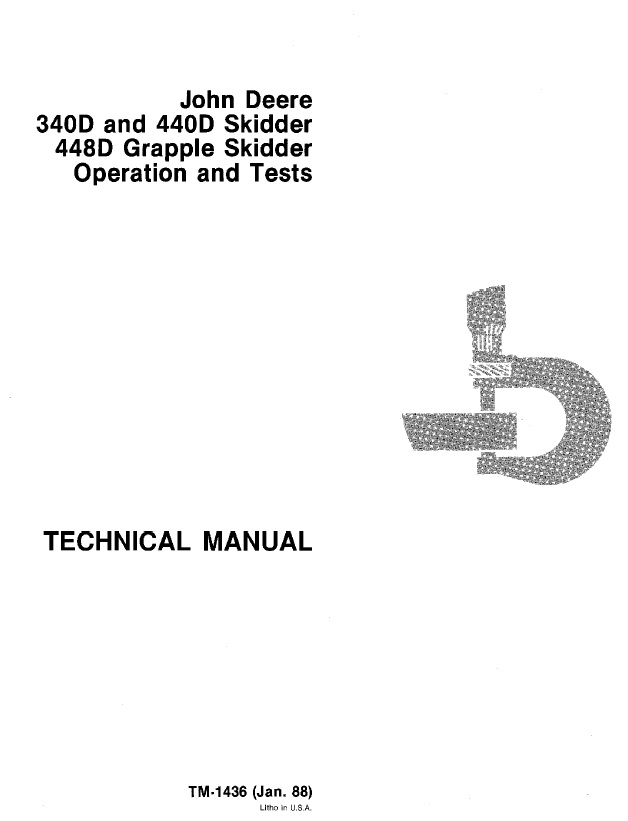 JOHN DEERE 340D 440D SKIDDER & 448D GRAPPLE SKIDDER TECHNICAL OPERATION ...
