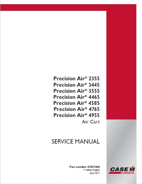 Case IH Precision Air 4585, 4765, 4955 Air Cart service repair manual ...