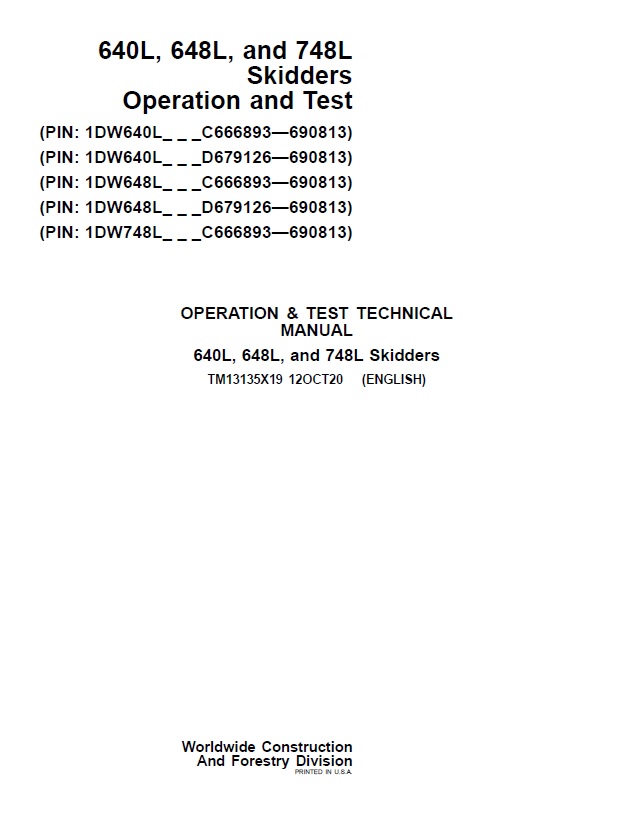 JOHN DEERE 640L, 648L, 748L SKIDDER OPERATION AND TEST REPAIR MANUAL ...