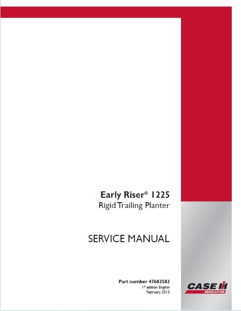 Case IH 1225 Early Riser Rigid Trailing Planter service repair manual ...