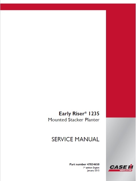 Case IH 1235 Early Riser Mounted Stacker Planter service repair manual ...