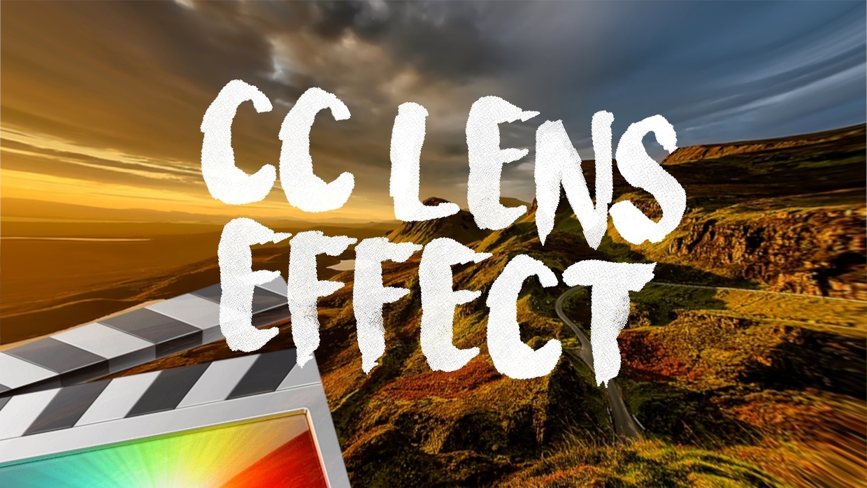 CC Lens Effect - Final Cut Pro X