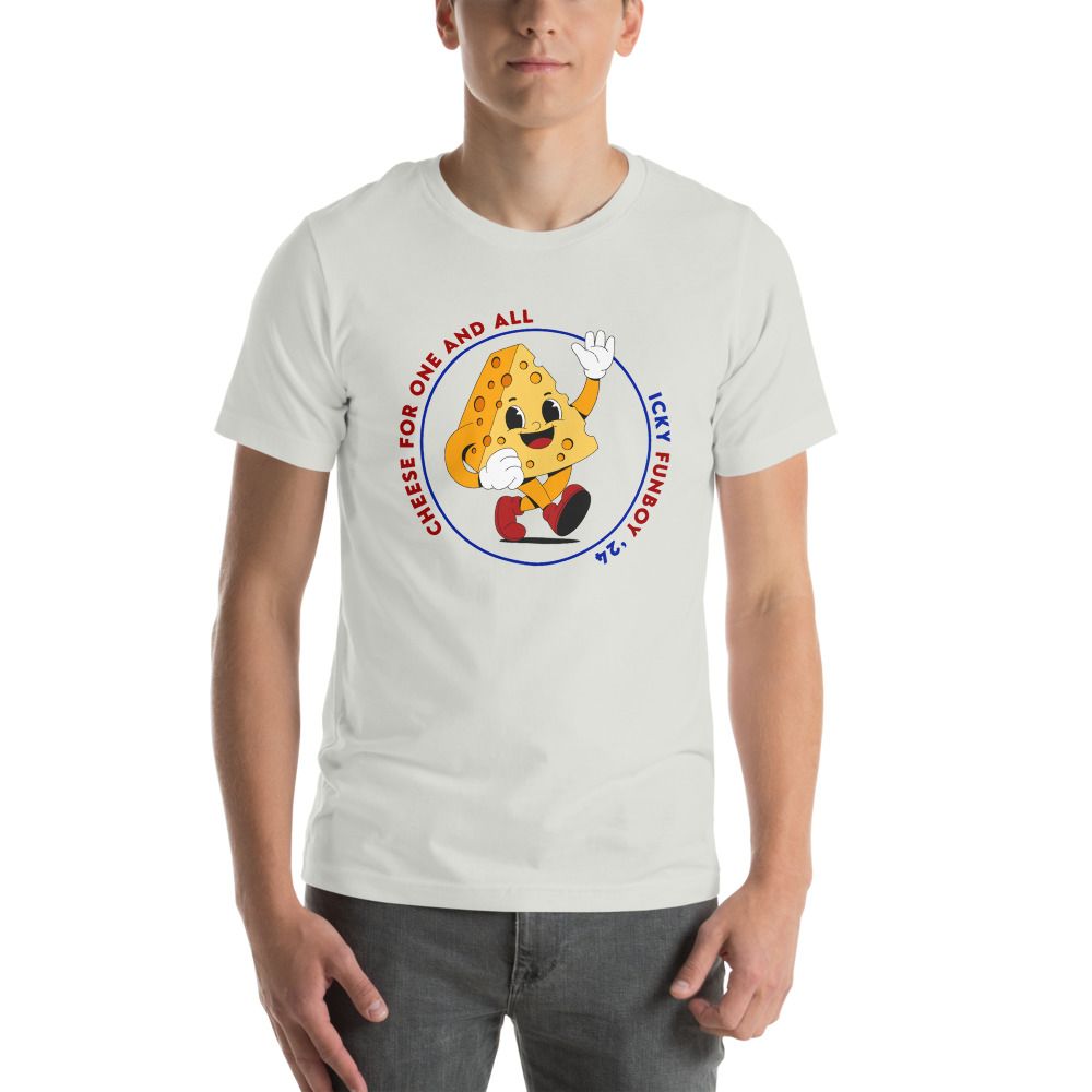 Cheese for One and All - Icky-Funboy '24 T-Shirt